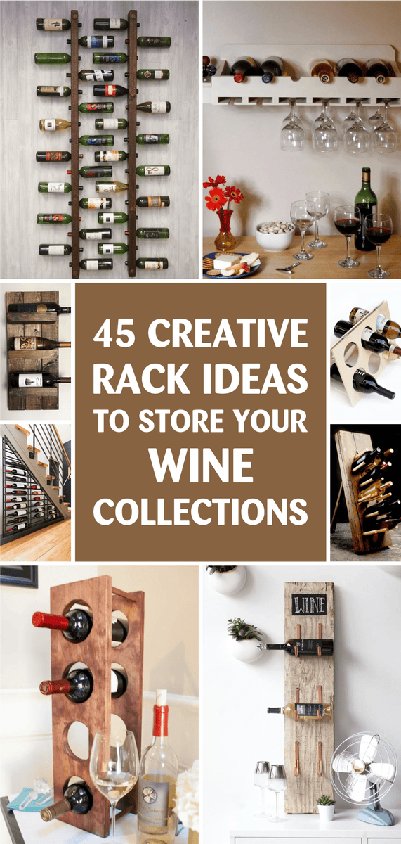 45 Creative Rack Ideas to Store Your Wine Collections – Grafycon